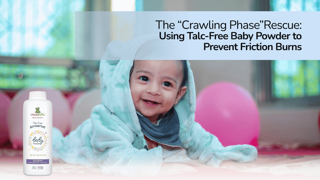The “Crawling Phase” Rescue: Using Talc-Free Baby Powder to Prevent Fr ...