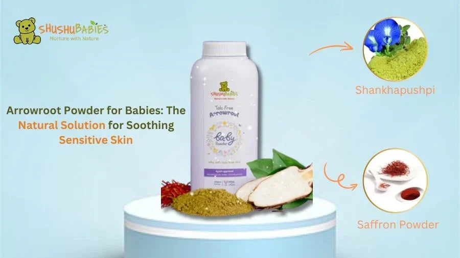 Arrowroot Powder for Babies: The Natural Solution for Soothing Sensiti ...