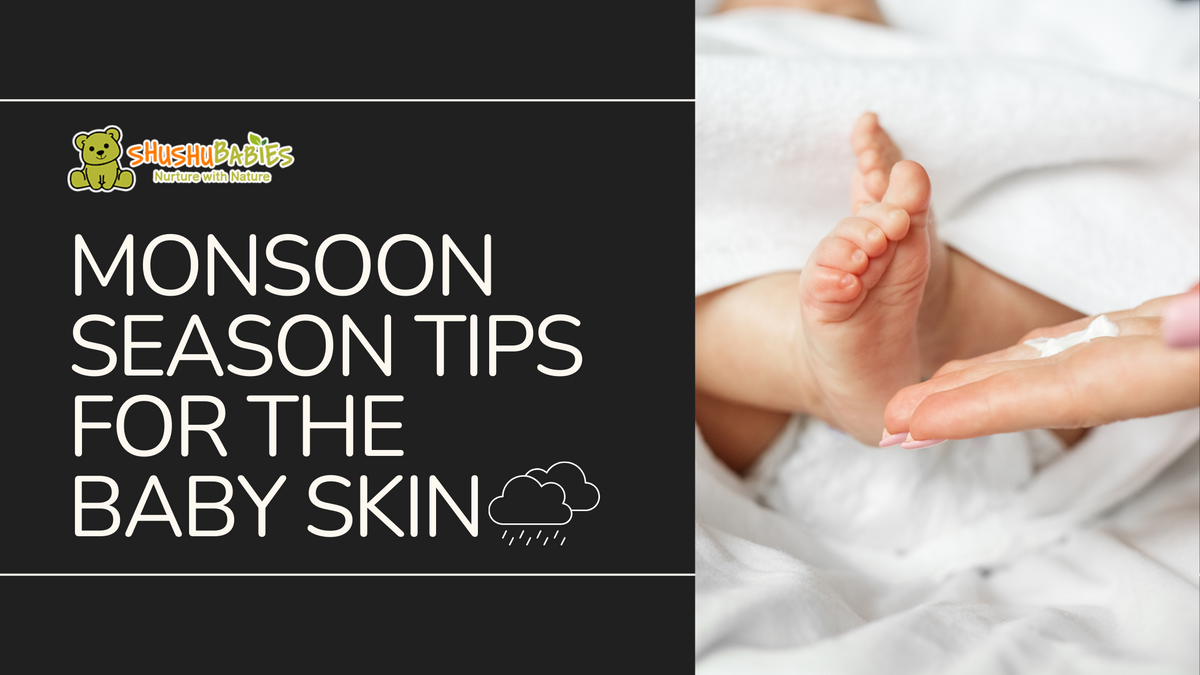 Monsoon Season Tips for the Baby Skins – ShuShu Babies