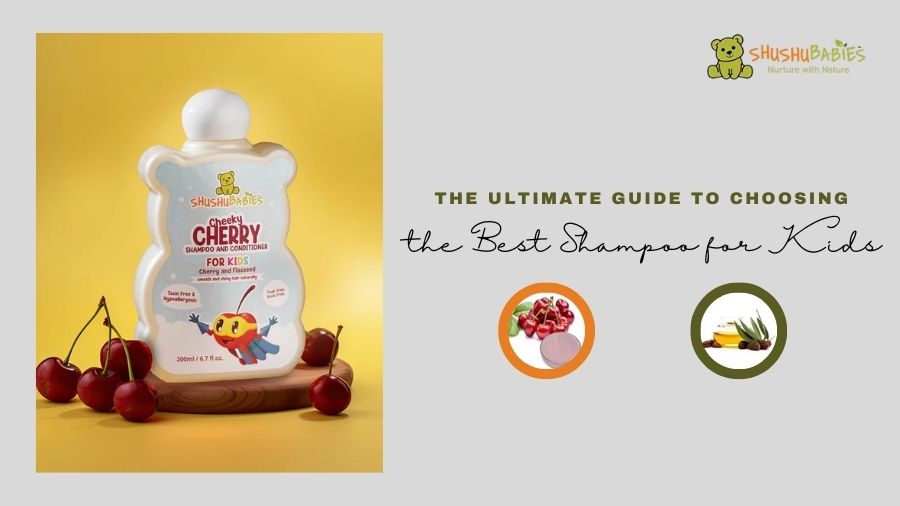 The Ultimate Guide to Choosing the Best Shampoo for Kids – ShuShu Babies