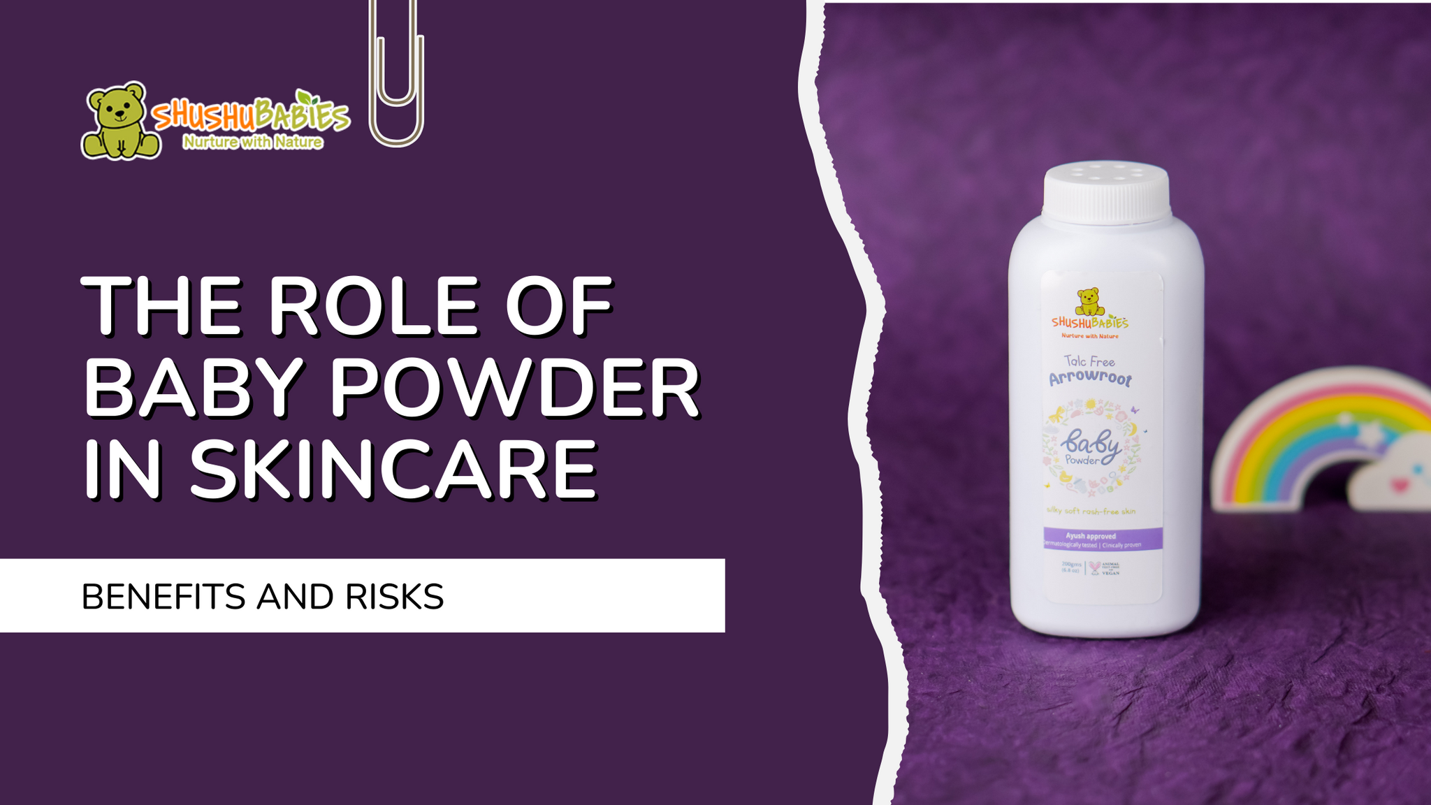 The role of baby powder in skincare benefits and risks ShuShu Babies